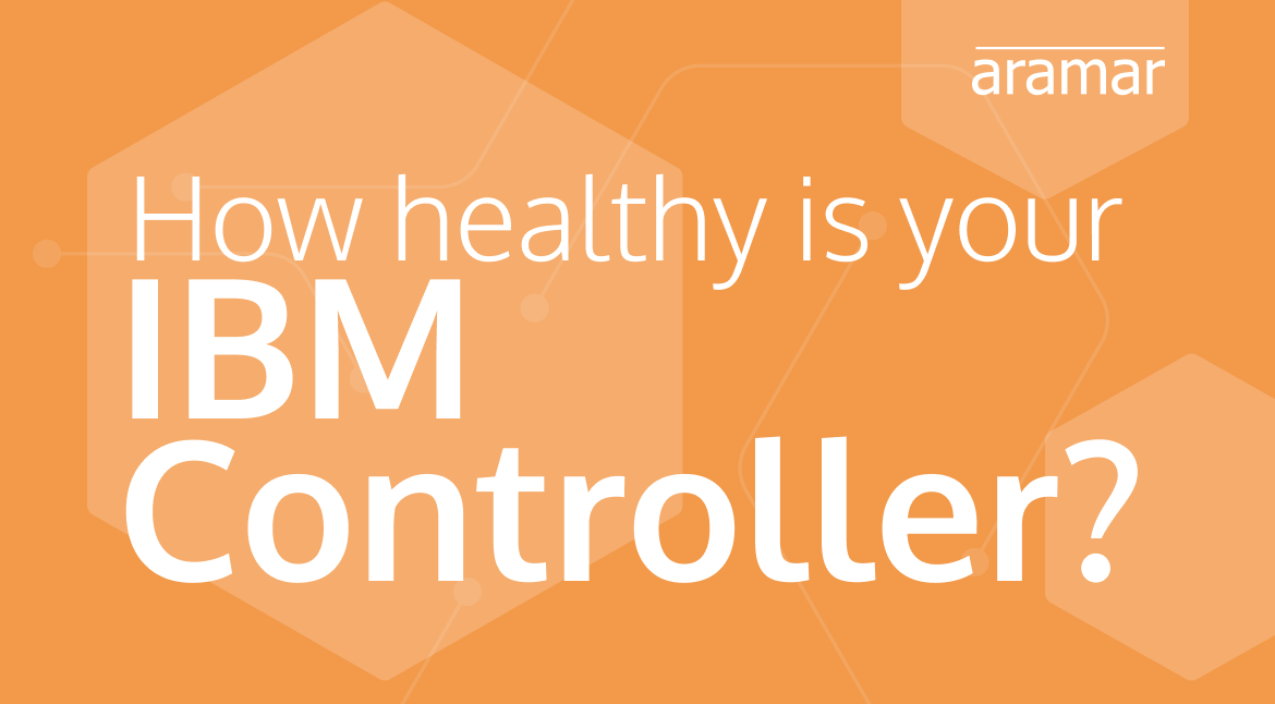 How to Protect the Long-Term Health of IBM Controller | Aramar